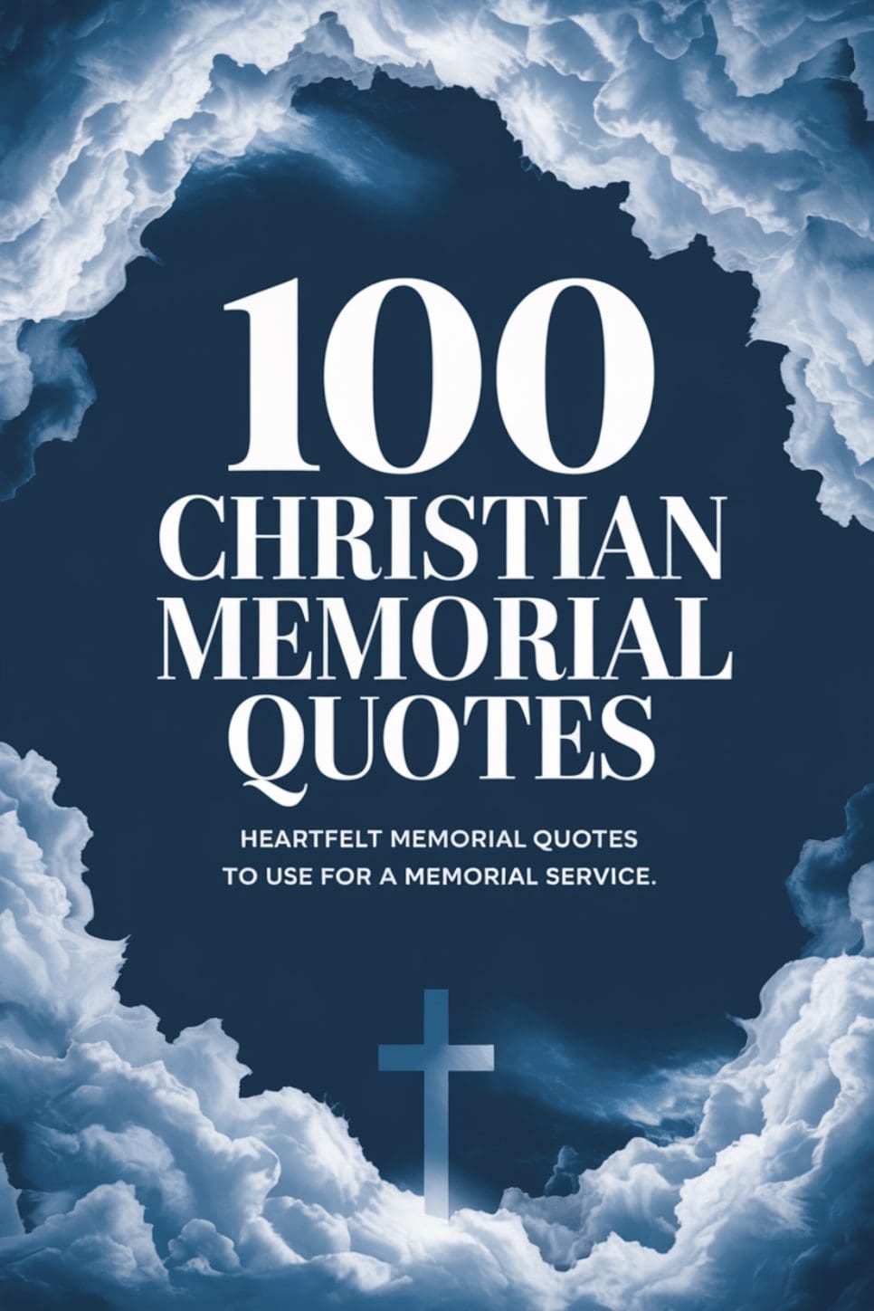 100 Christian Funeral Quotes That Offer Comfort & Peace